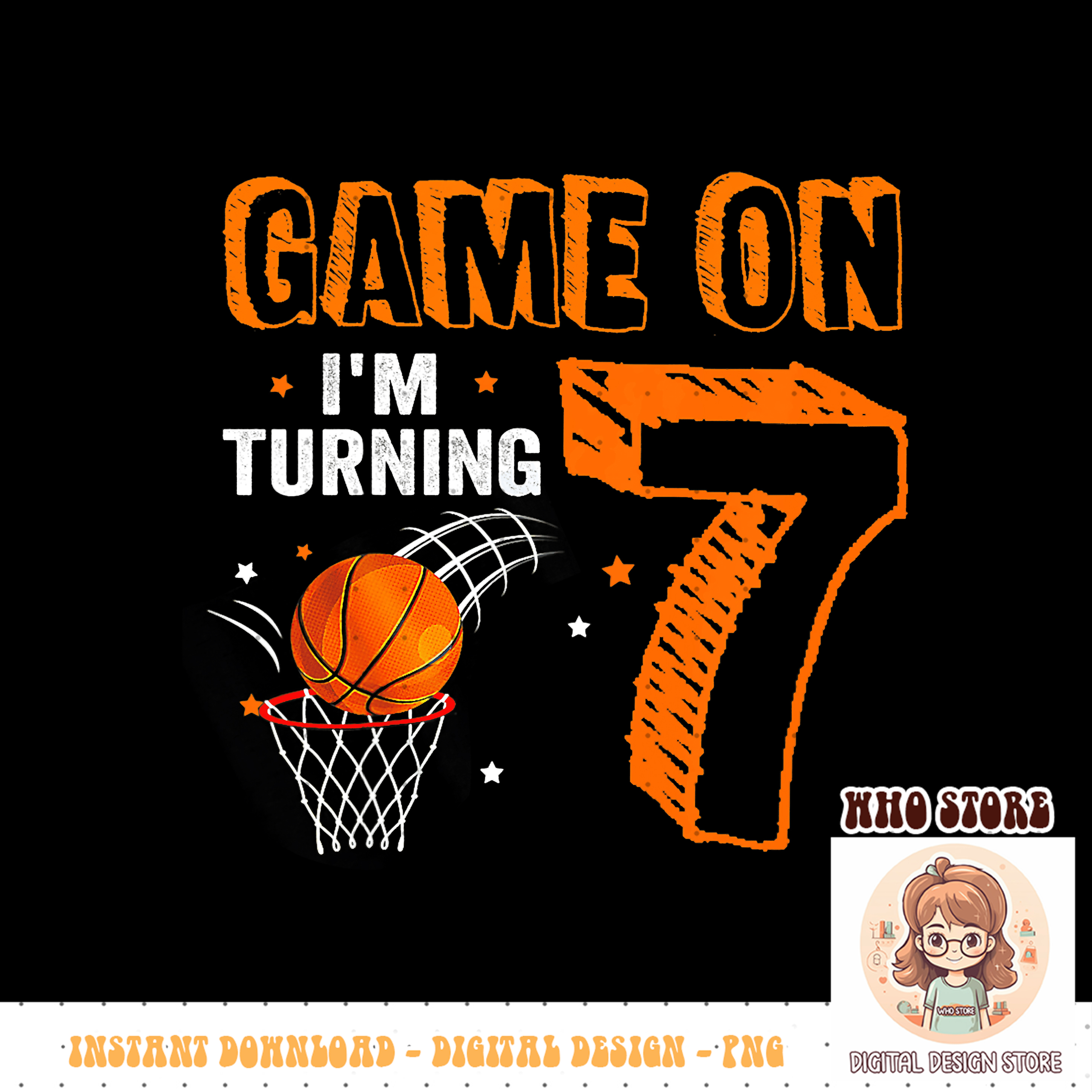 Kids Game On I m Turning 7 Basketball 7th Birthday Shirt Boy - Inspire ...