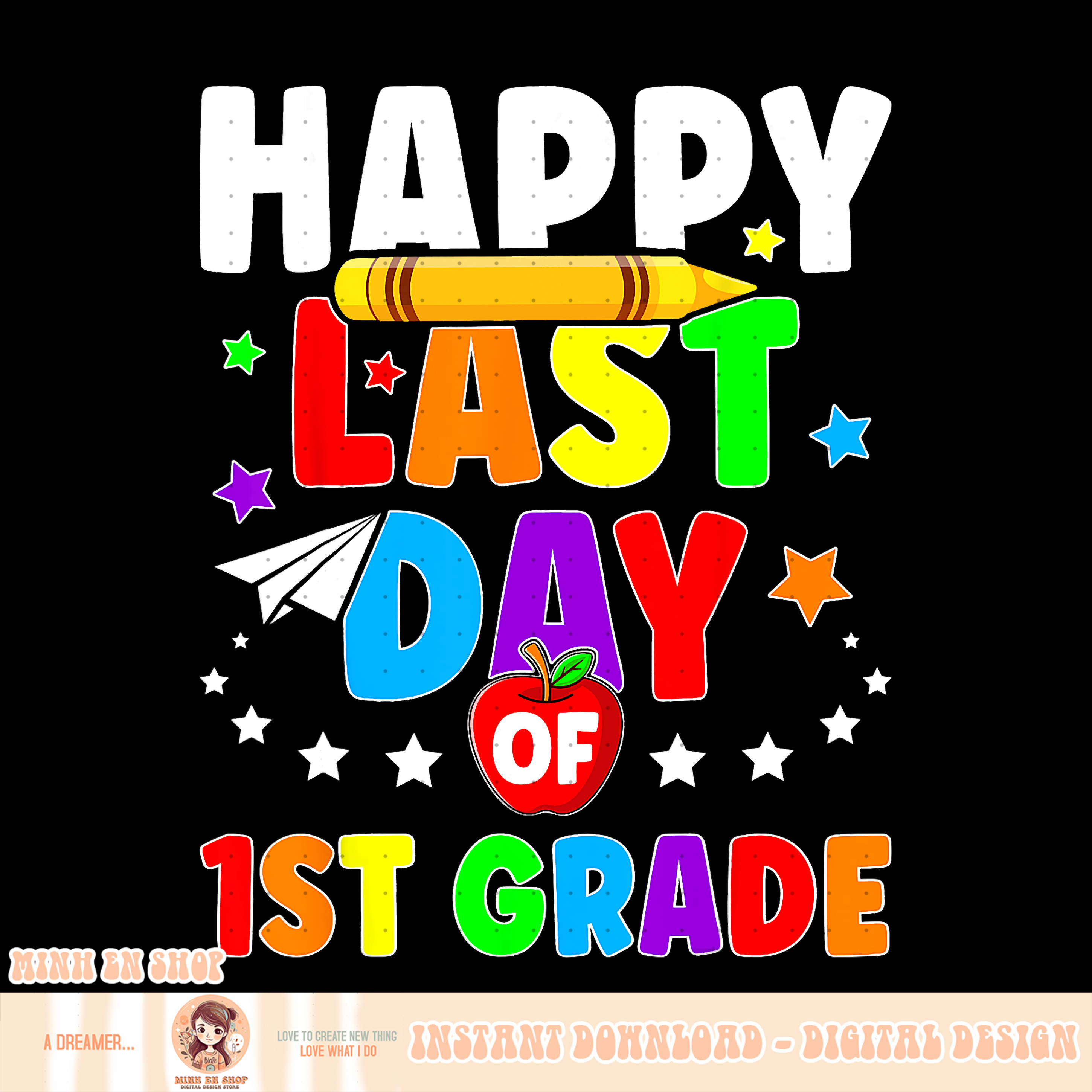 Happy Last Day Of 1st Grade Graduation Teacher Students Kids | Inspire ...