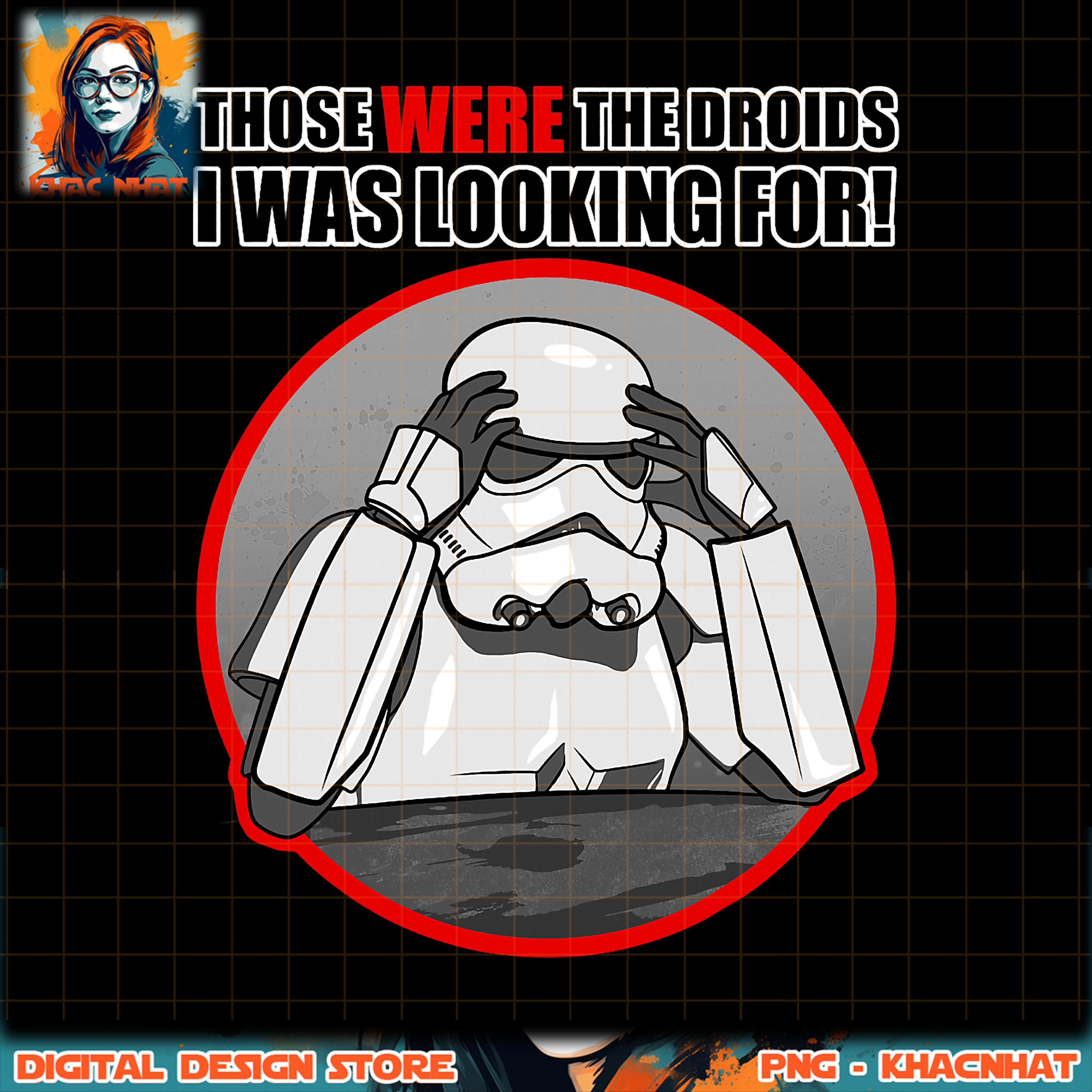 Star Wars Stormtrooper Those Were The Droids png, digital do | Inspire ...