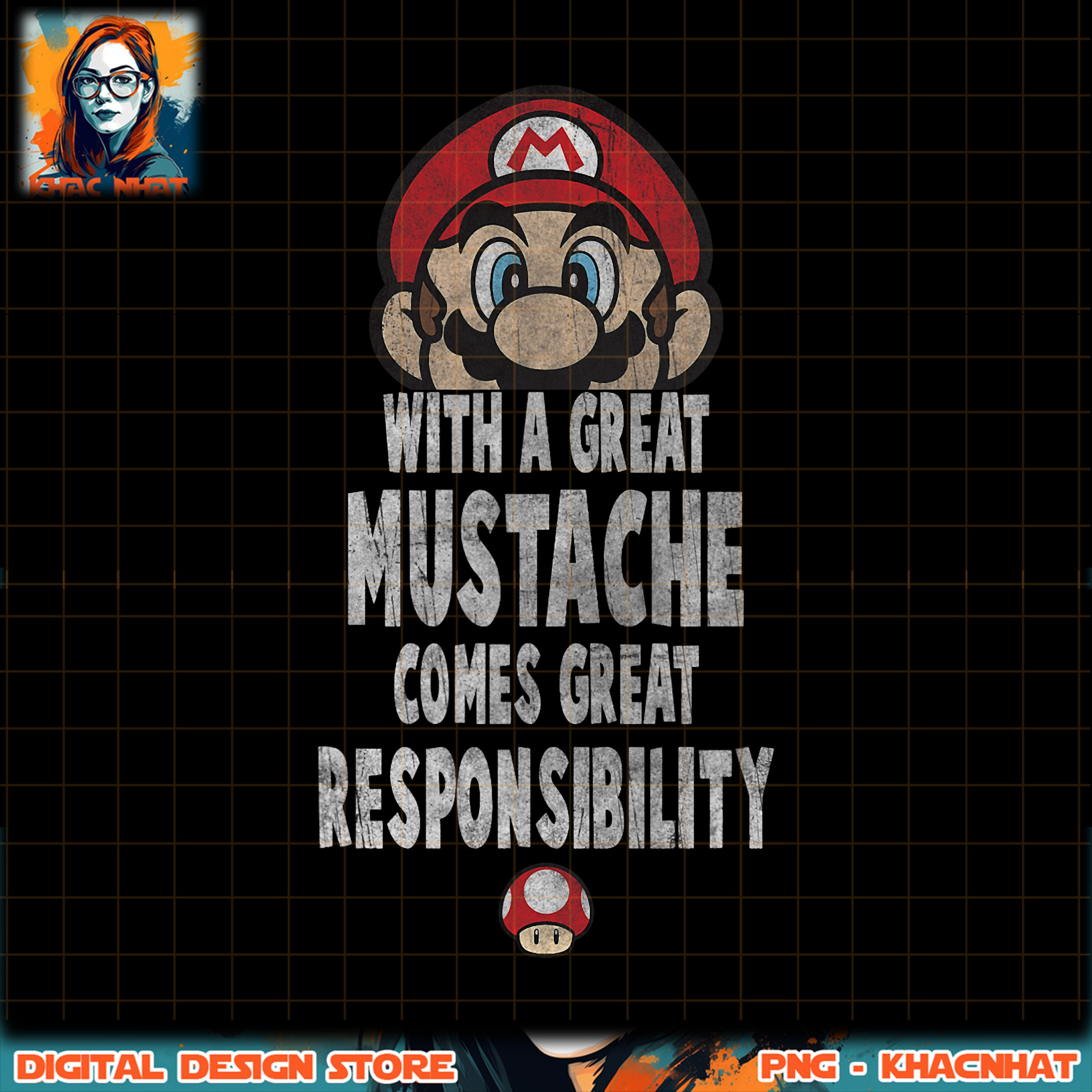 Super Mario With A Great Mustache Comes Great Responsibility - Inspire ...