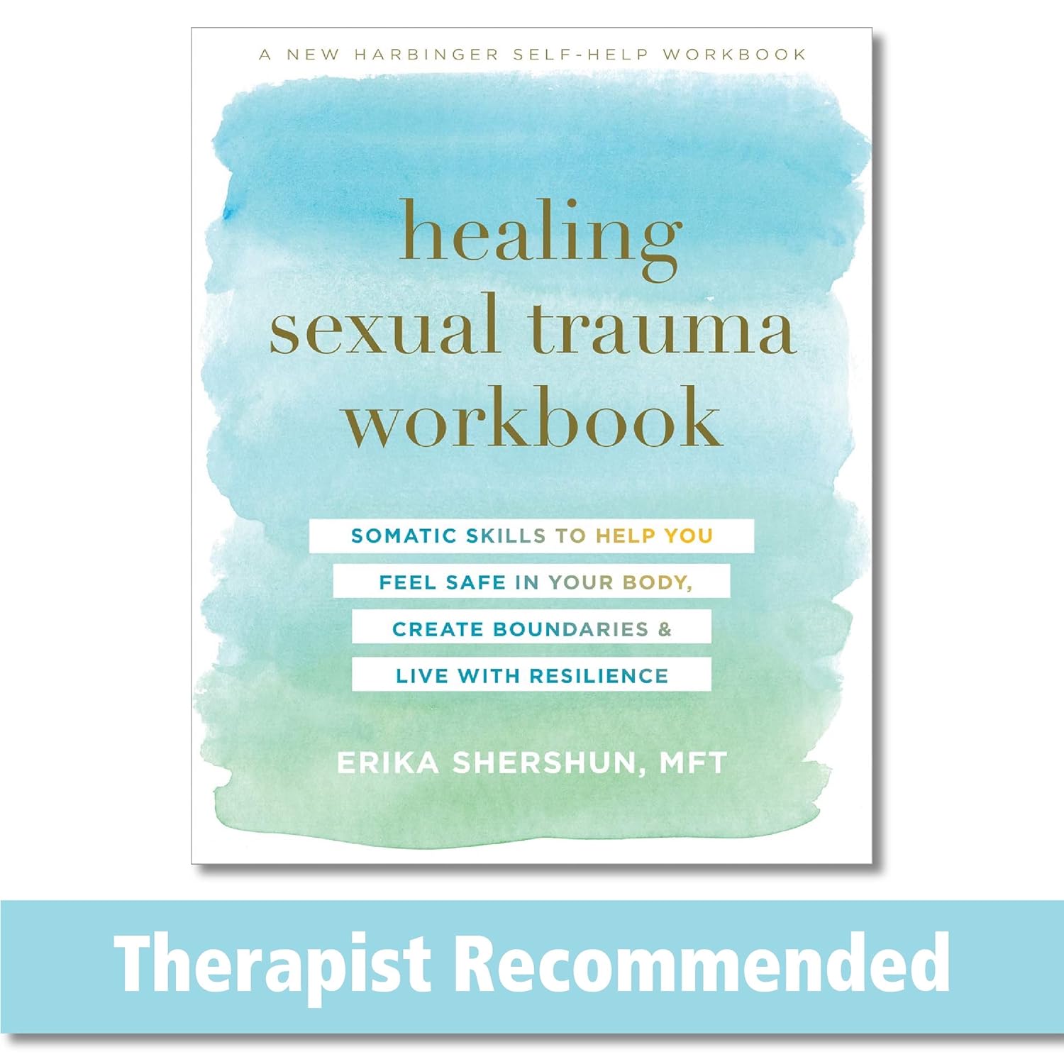 Healing Sexual Trauma Workbook Somatic Skills to Help You Fe | Inspire ...