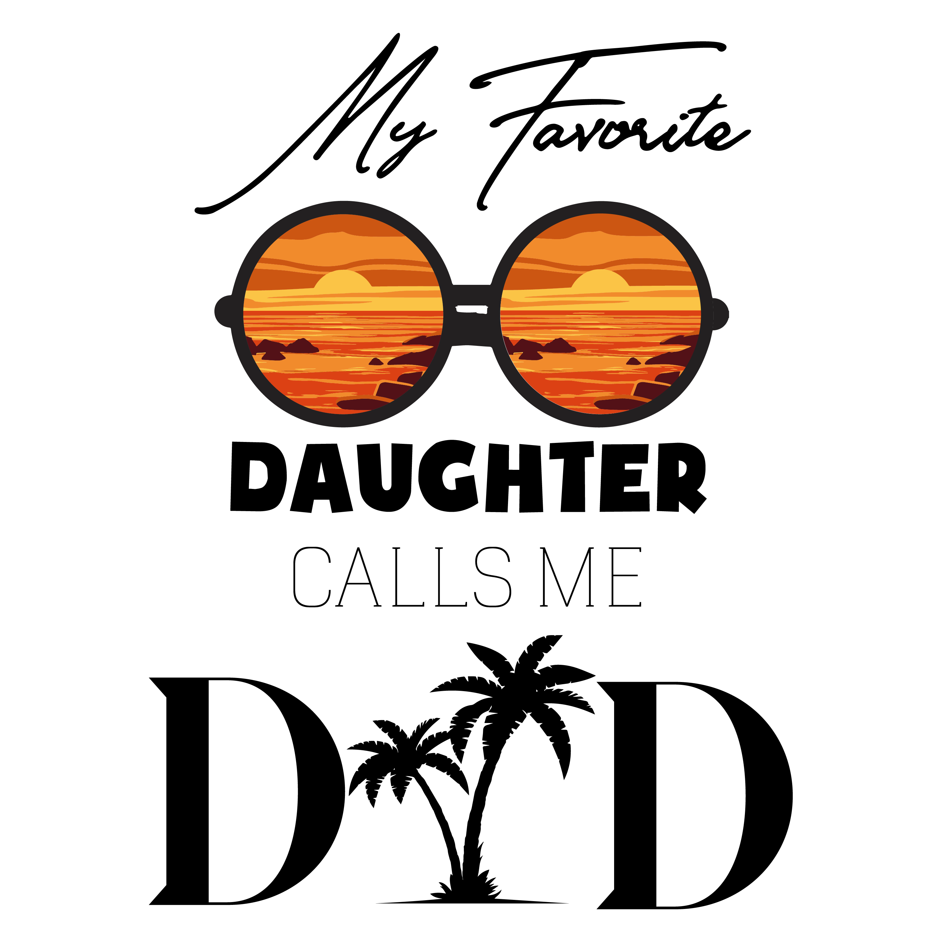 My Favorite Call Me Dad Svg, Fathers Day Svg, Best Dad Ever | Inspire ...