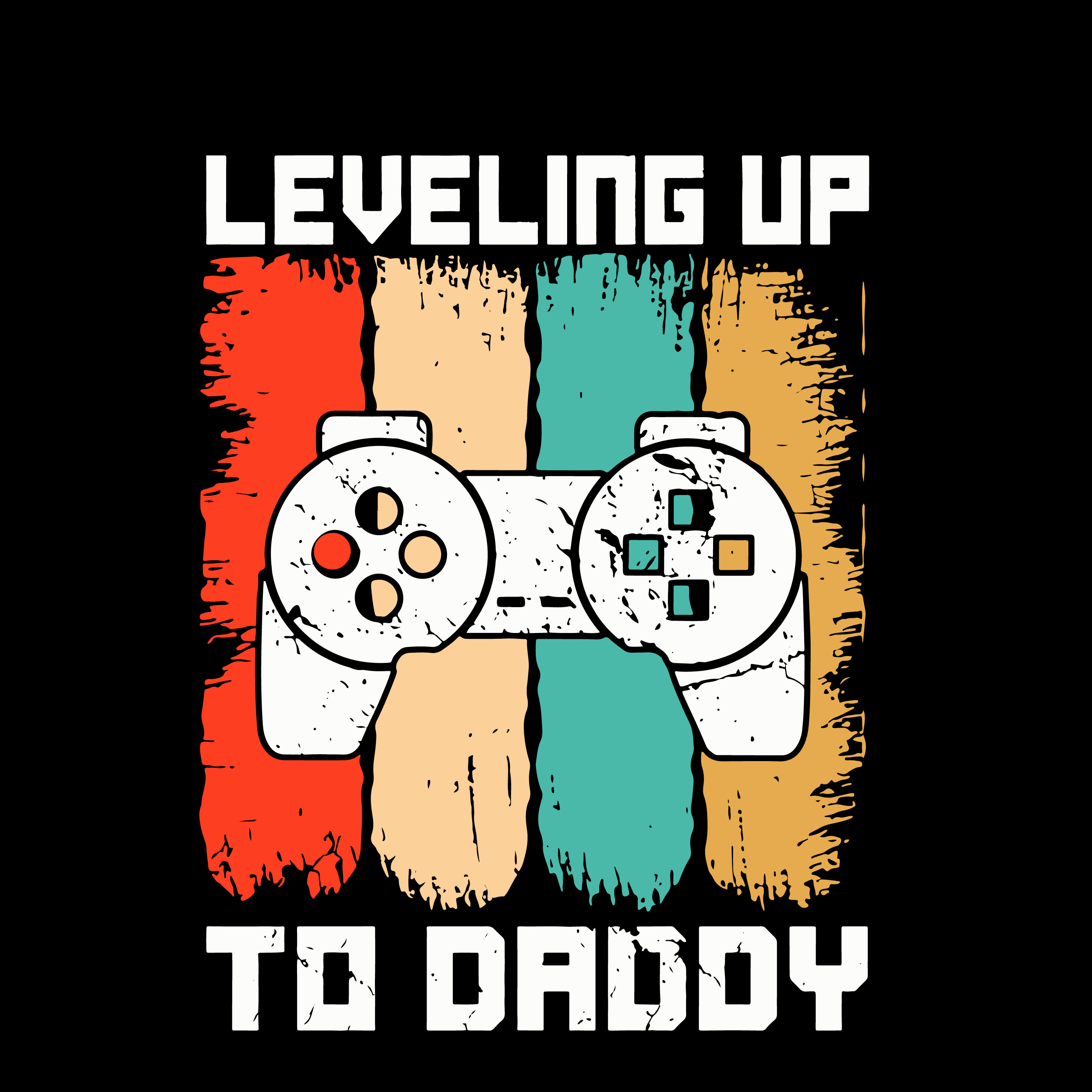Leveling Up To Daddy Svg, Fathers Day Svg, Best Dad Ever Svg | Inspire Uplift