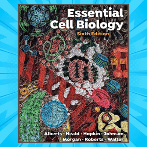 Essential Cell Biology 6th Edition | Inspire Uplift