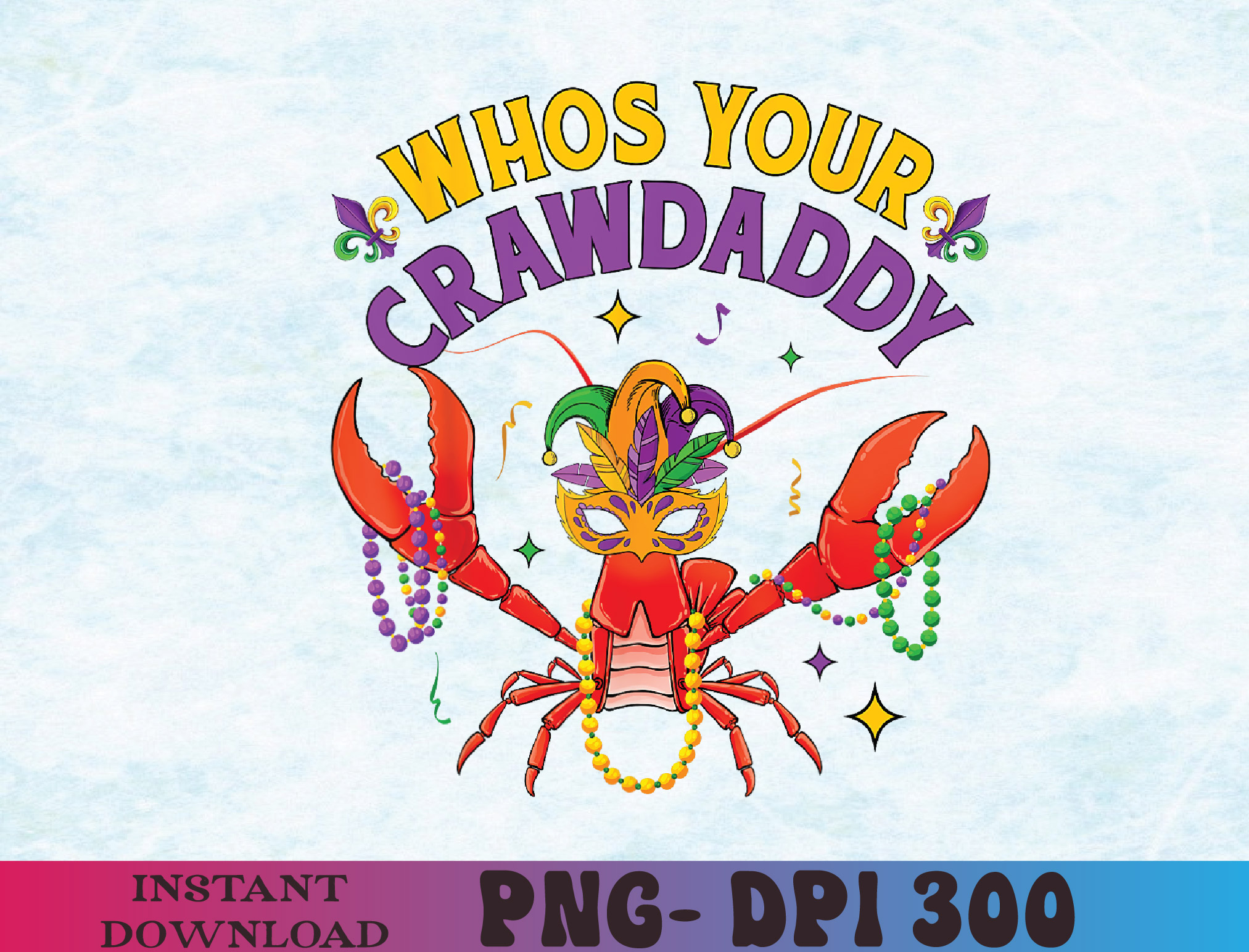 Whos Your Crawdaddy Crawfish Jester Beads Funny Mardi Gras P | Inspire ...