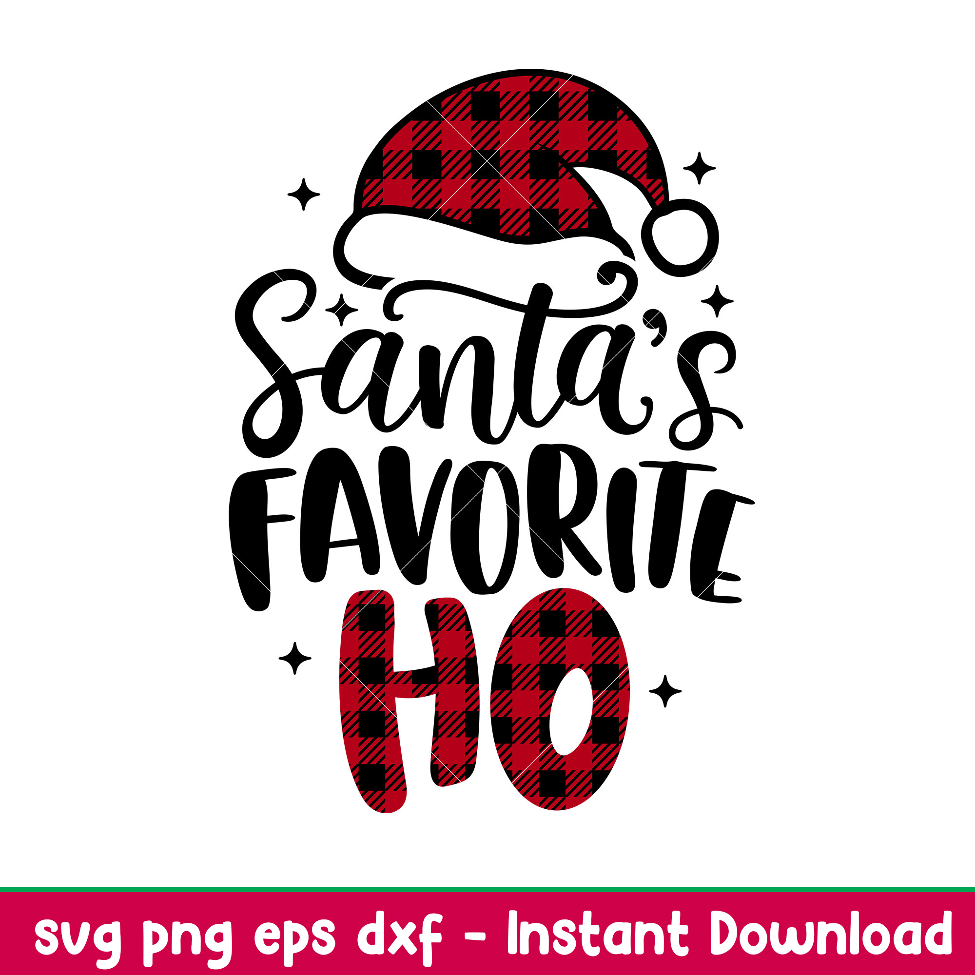 Santas Favorite Ho, Santas Favorite Ho Svg, Santa Claus Svg, - Inspire ...