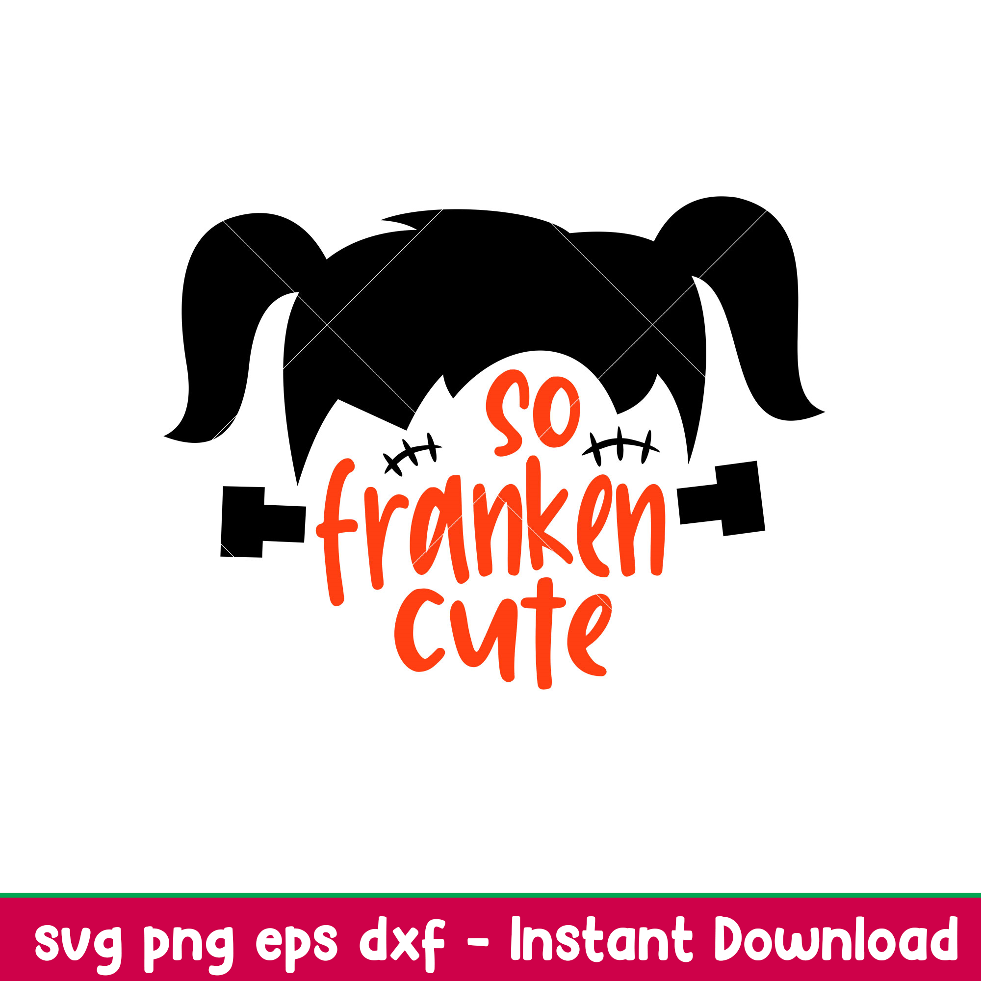 So Franken Cute, So Franken Cute Svg, Frankenstein Girl Svg, | Inspire ...