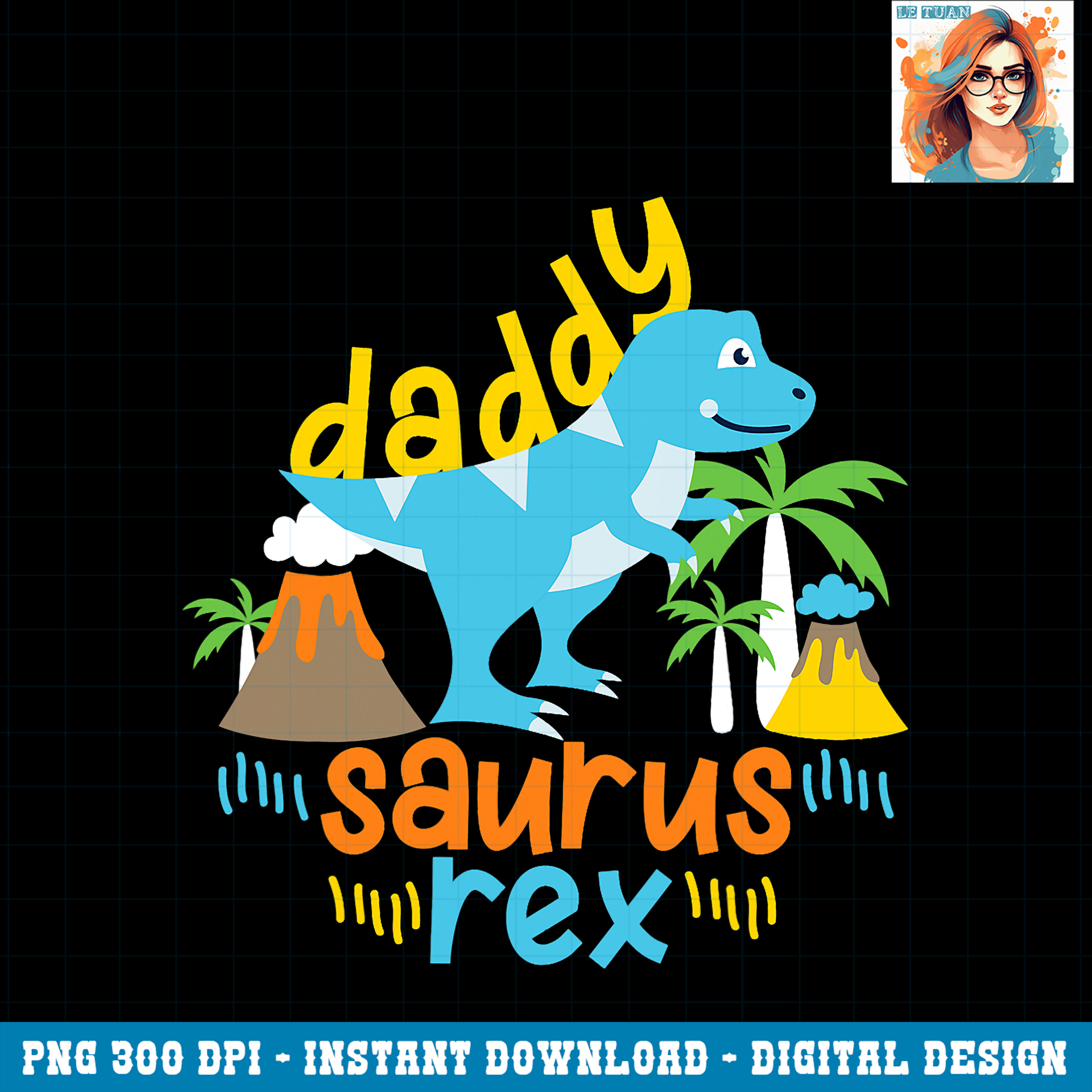 Daddy Dad Saurus Rex Dinosaur Dino for Father PNG Download | Inspire Uplift