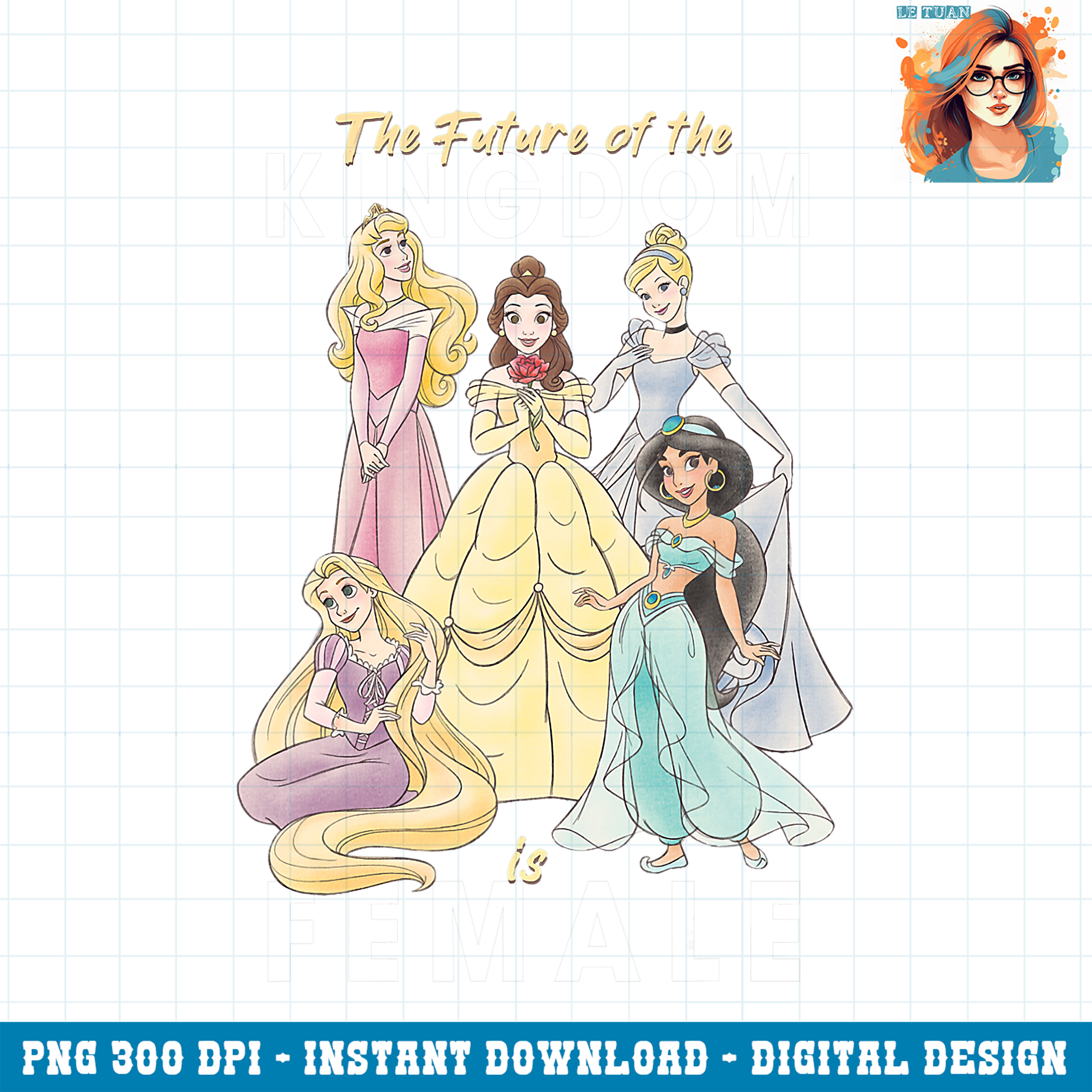 Disney Princess The Future is Female PNG Download | Inspire Uplift