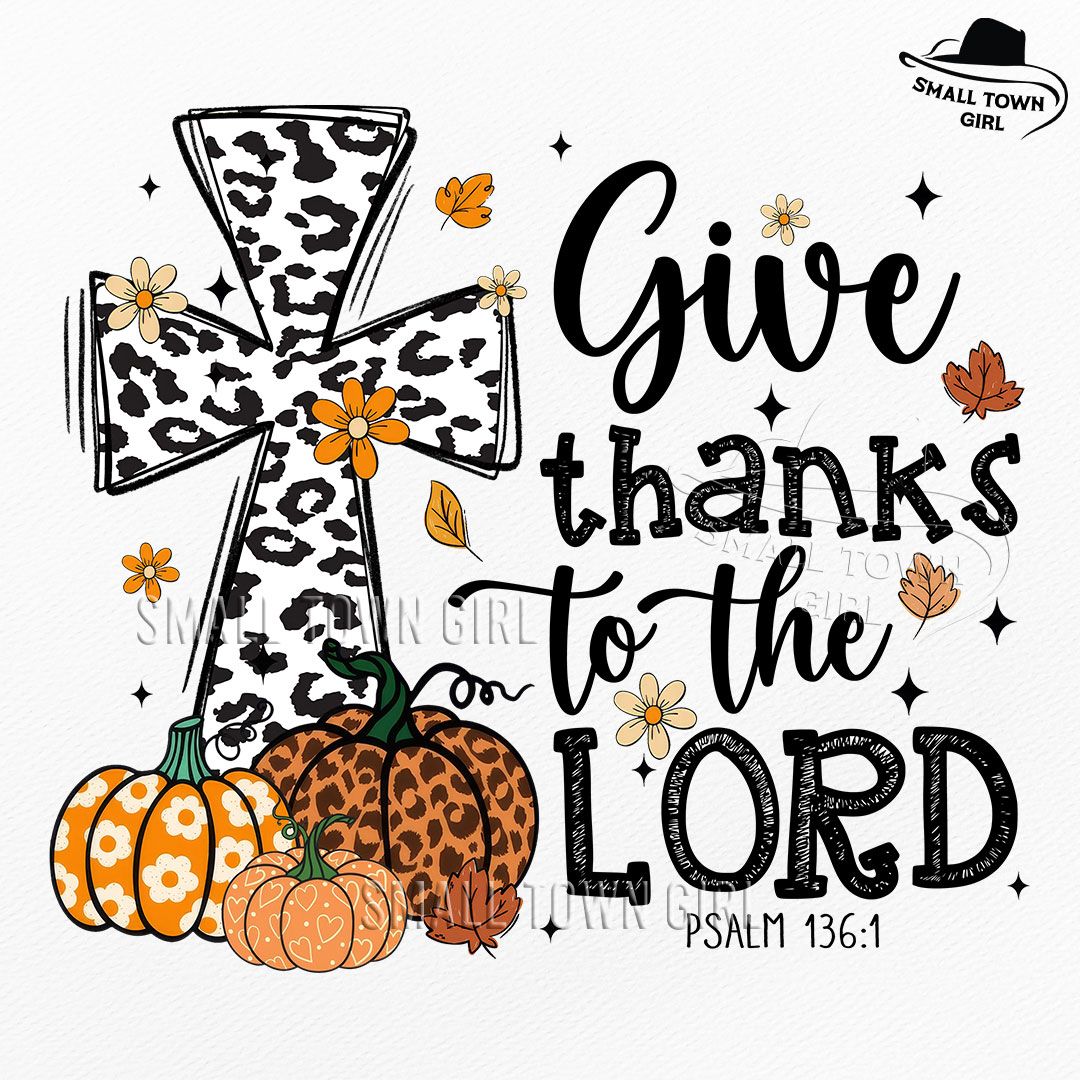 Give Thanks To The Lord Fall Christian Png, Fall Pumpkin Png | Inspire ...