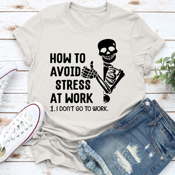 How To Avoid Stress Tee - Inspire Uplift