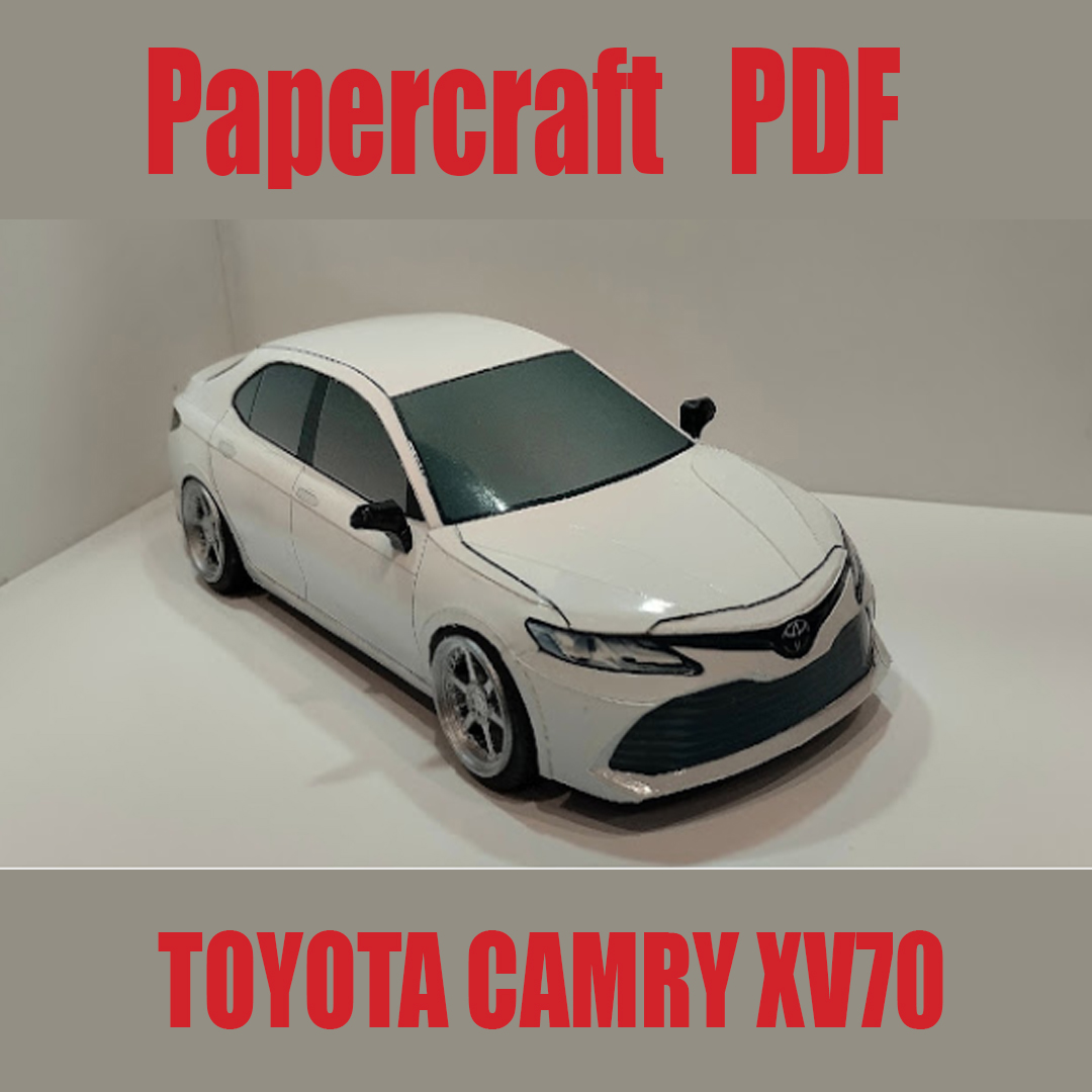 TOYOTA CAMRY XV70, Papercraft, PDF file. DIY | Inspire Uplift
