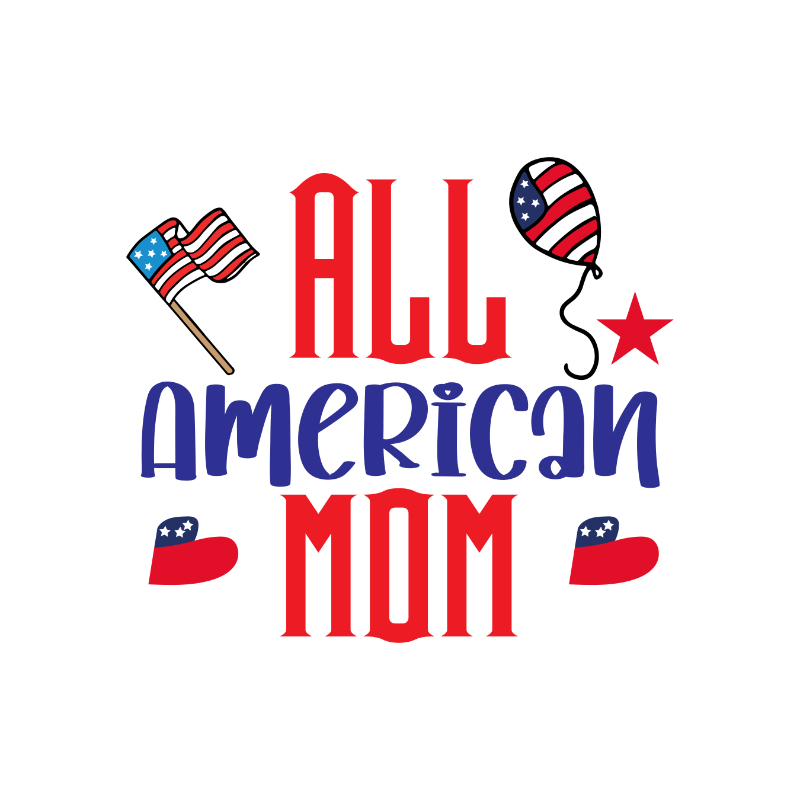 All American Mom Svg 4th Of July Svg Happy 4th Of July Svg Inspire