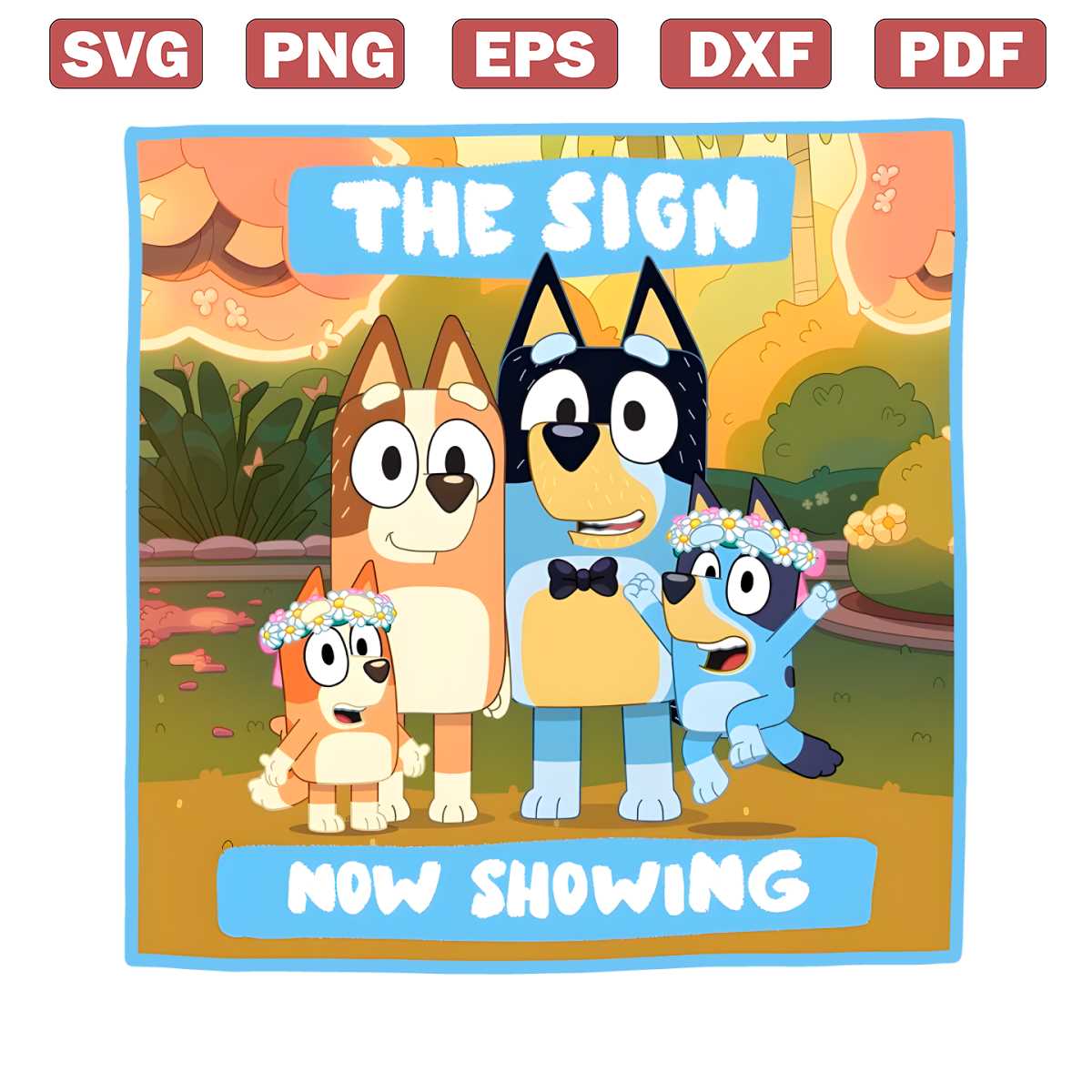 The Sign Now Showing Bluey Cartoon PNG | Inspire Uplift