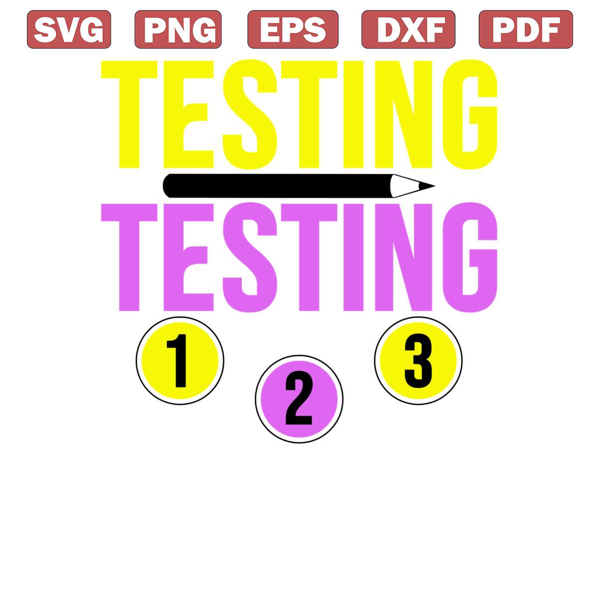 Testing 123 State Testing Day PNG | Inspire Uplift