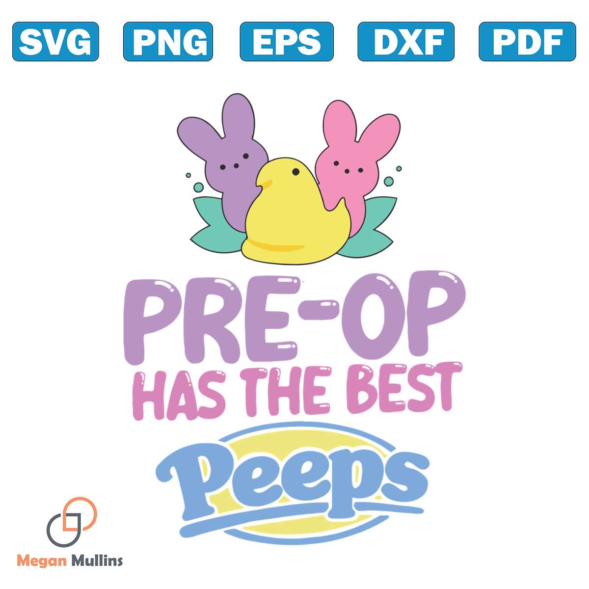 Preop Has The Best Peeps SVG | Inspire Uplift