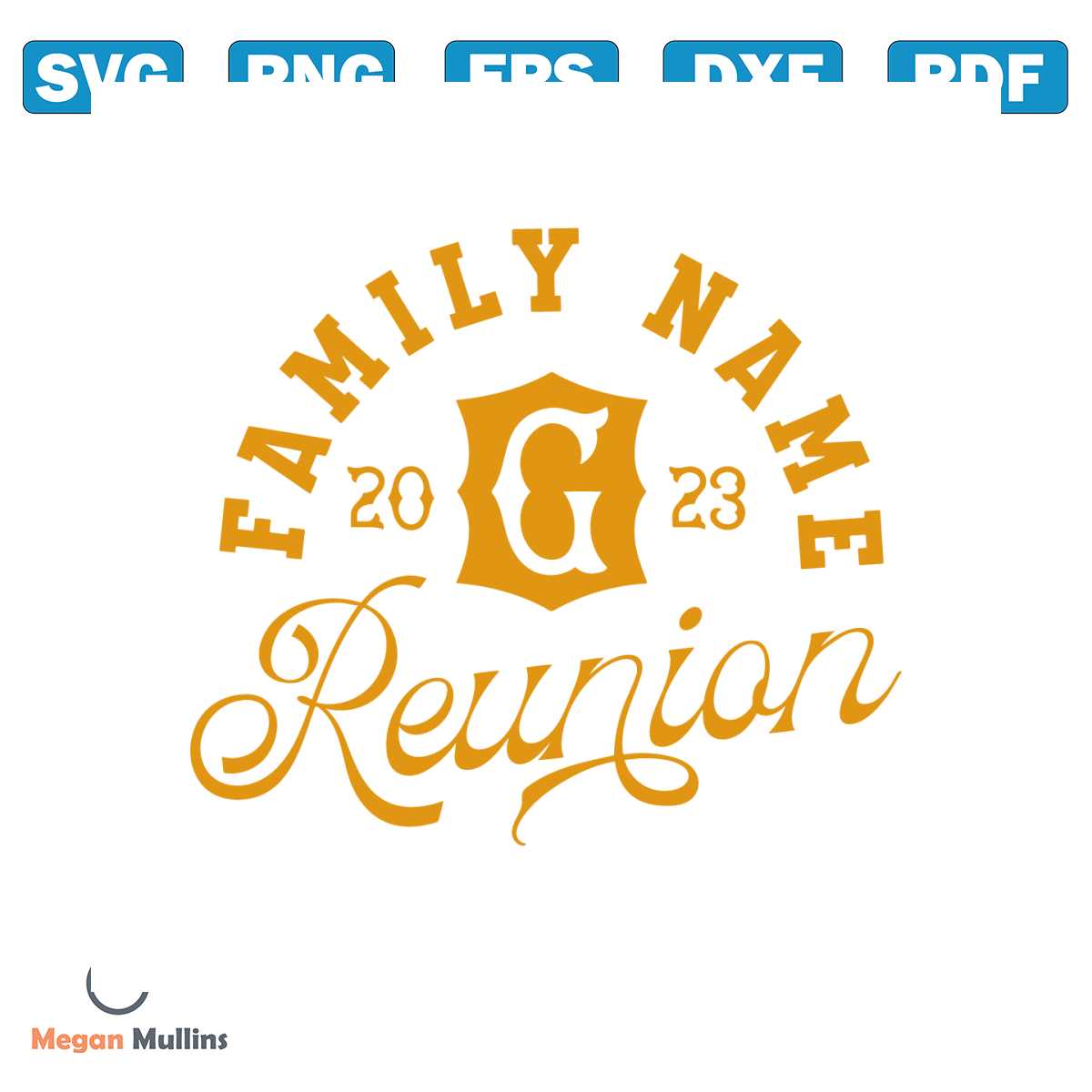Family Reunion Svg Png, Dxf Eps, Svg Templates, Family Name | Inspire ...