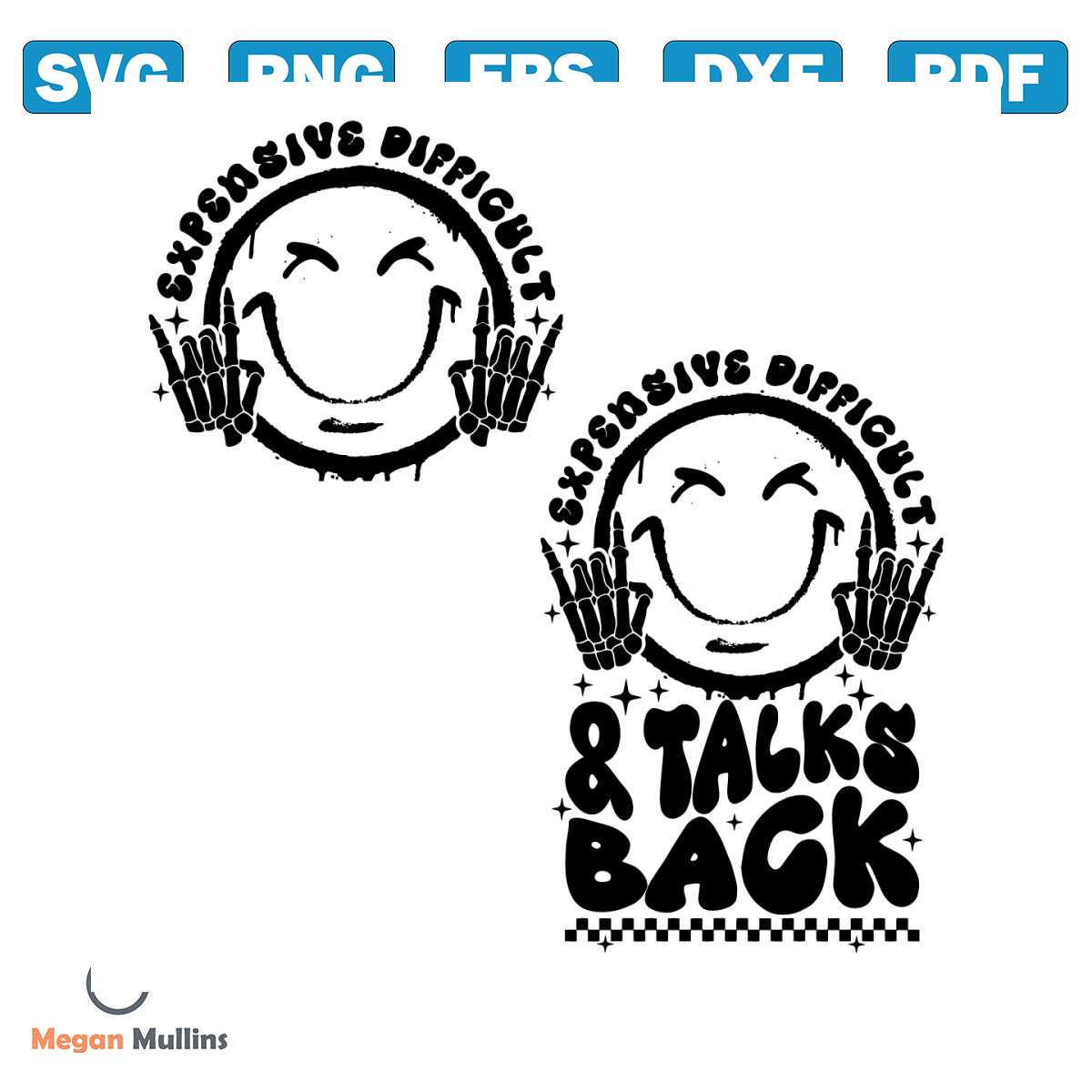 Expensive Difficult And Talks Back Smiley Face SVG | Inspire Uplift