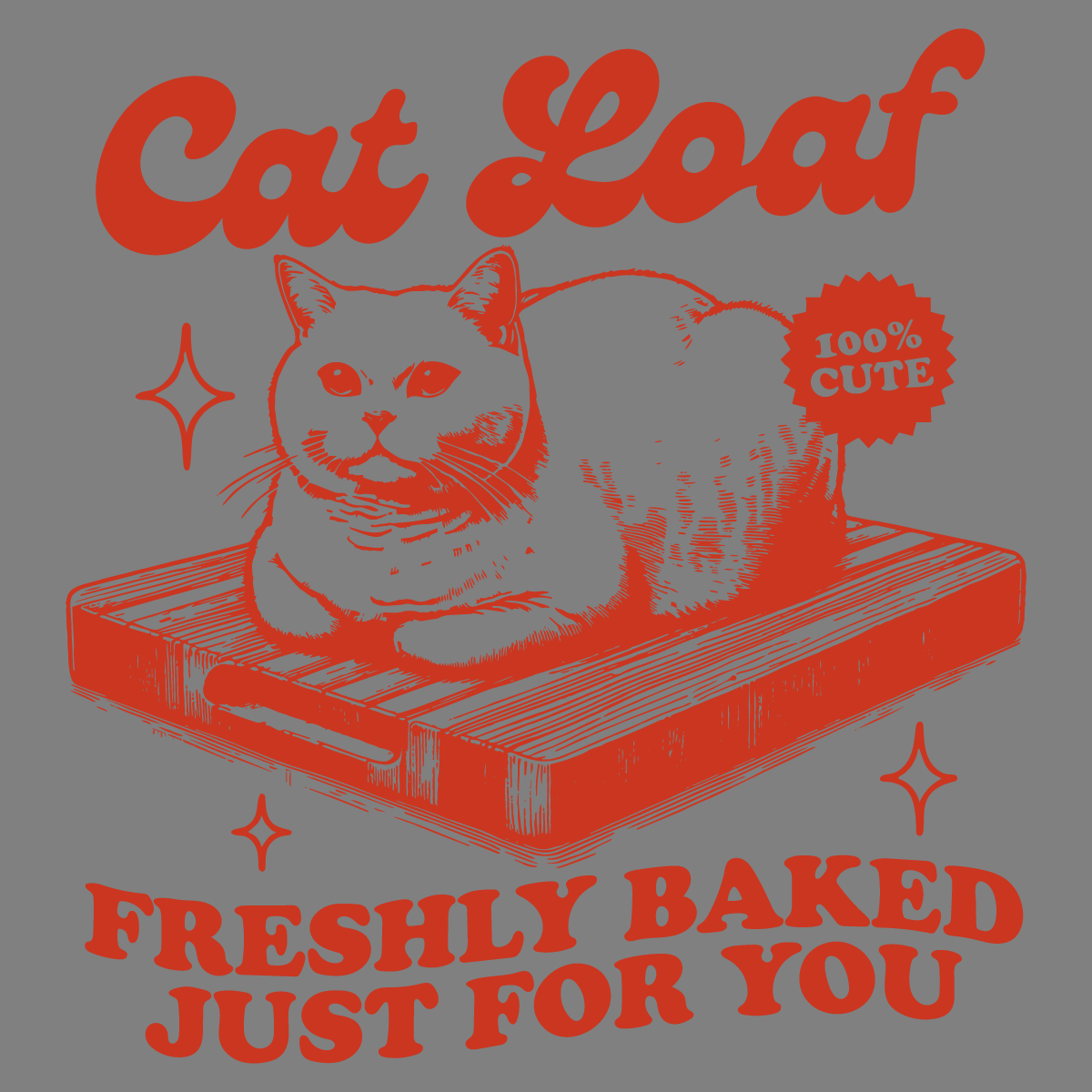 Cat Loaf Freshly Baked Just For You SVG Digital Download Fil | Inspire ...