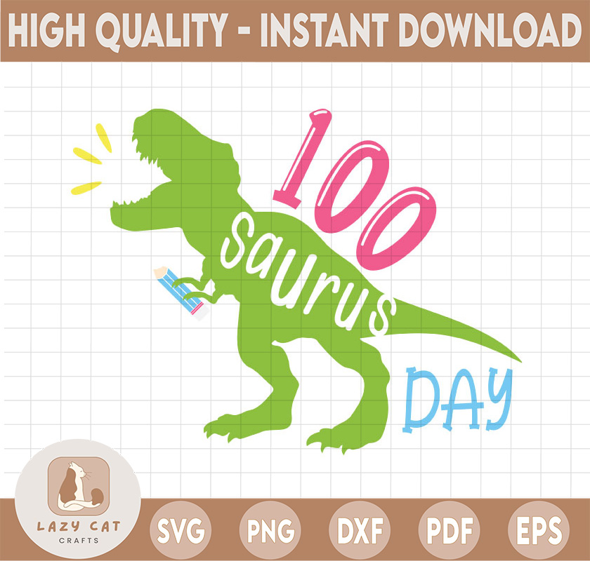 100 Days Saurus svg, Saurus png, 100th days Of School PNG, D | Inspire Uplift