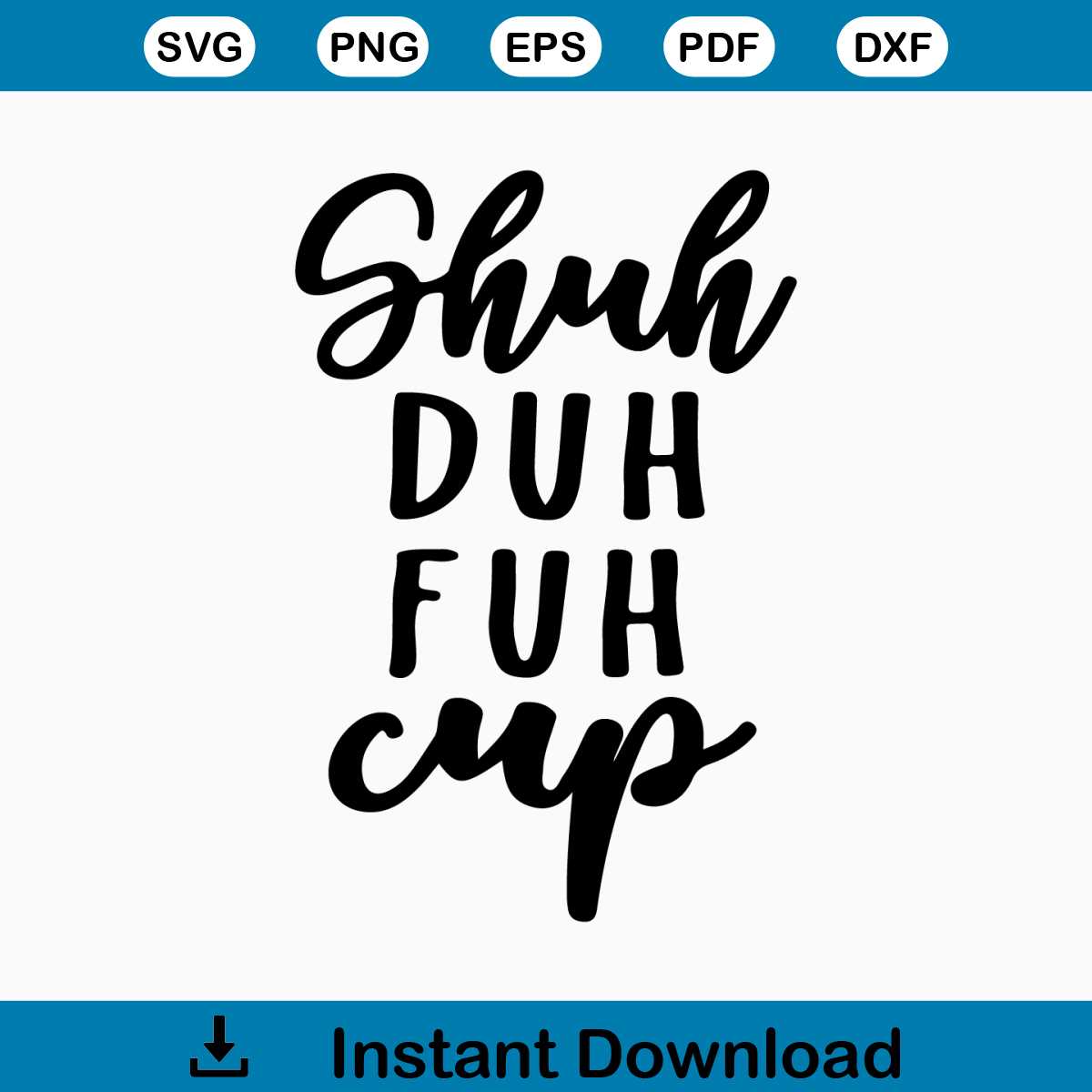Shu Da Fuh Cup Svg | Inspire Uplift