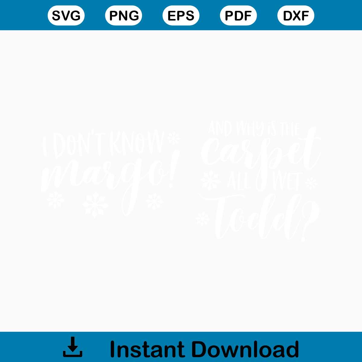 Todd and Margo SVG, And Why Is The Carpet Wet Todd SVG, I Do | Inspire ...