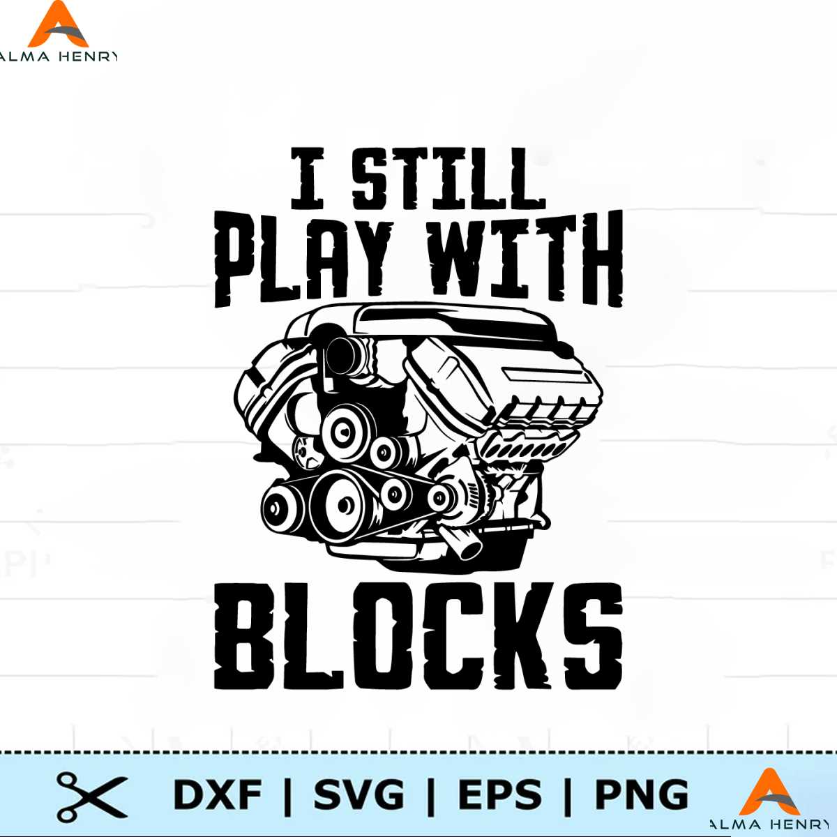 Truck Engine SVG I still play with blocks - Car engine svg, | Inspire ...