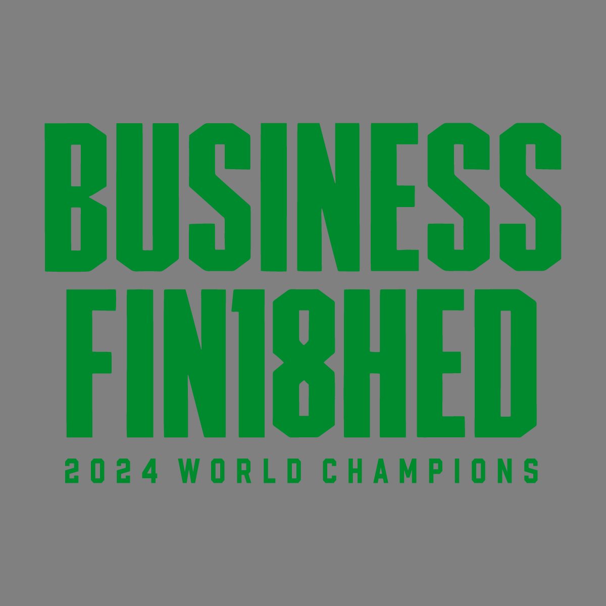 Business Finished 2024 World Champions 18 Times SVG - Inspire Uplift