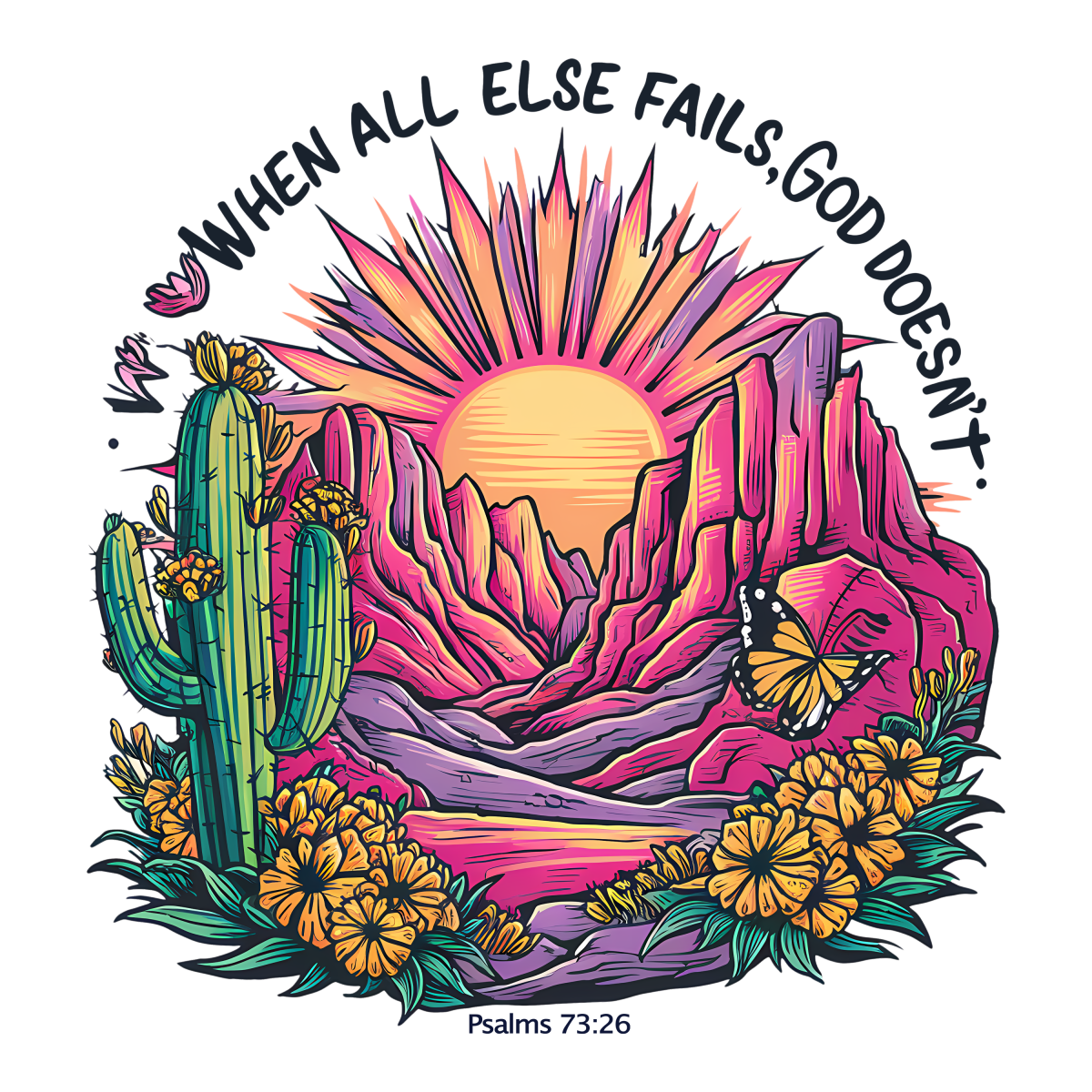 When All Else Fails God Doesn't Western Christian PNG | Inspire Uplift