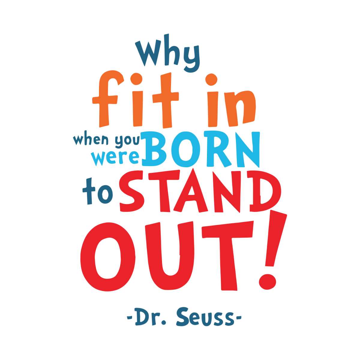 Dr Seuss Why Fit In Svg, Dr Seuss Svg, Dr Seuss Book, Dr Seu | Inspire ...