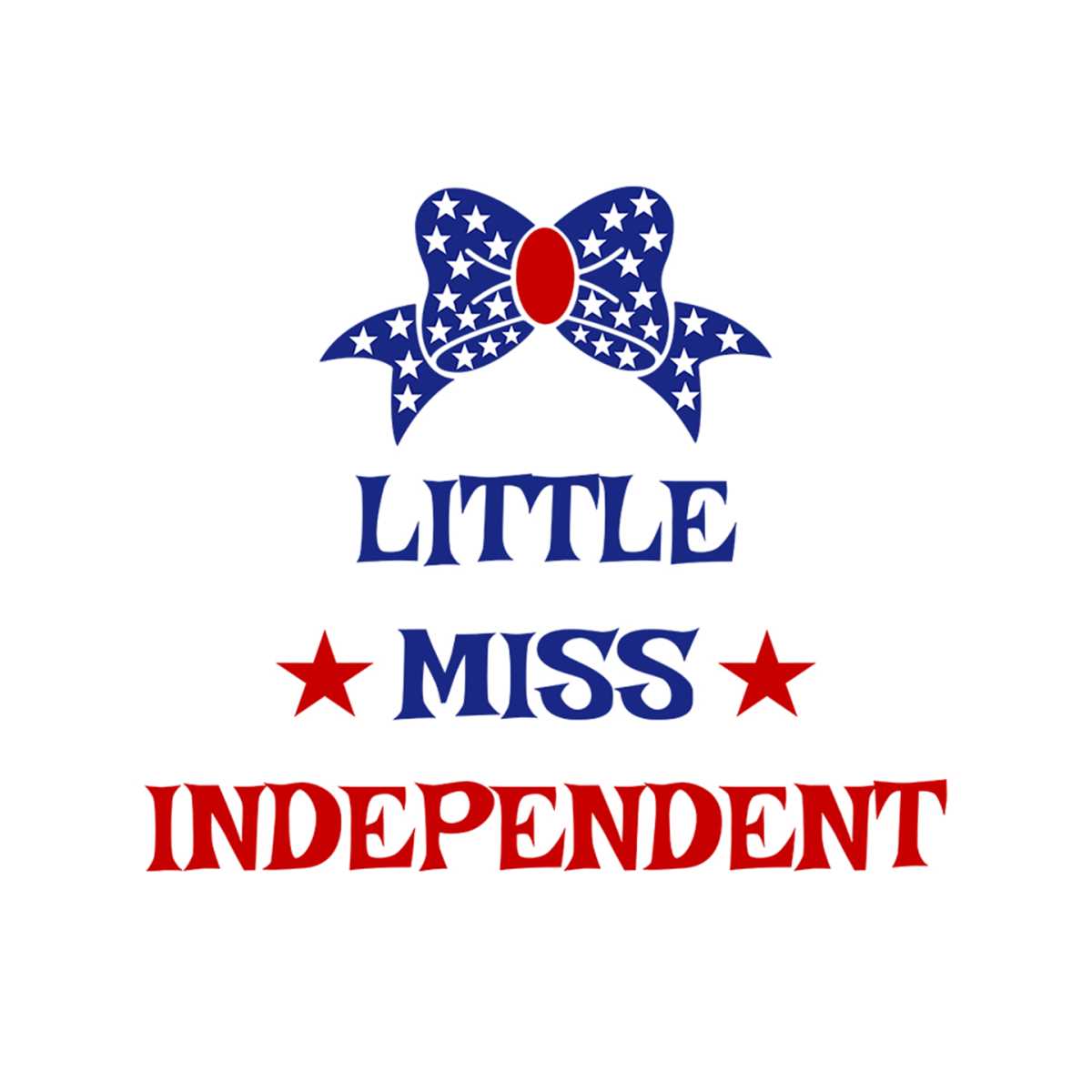 Little Miss Independent Svg, Independence Svg, 4th Of July S | Inspire ...