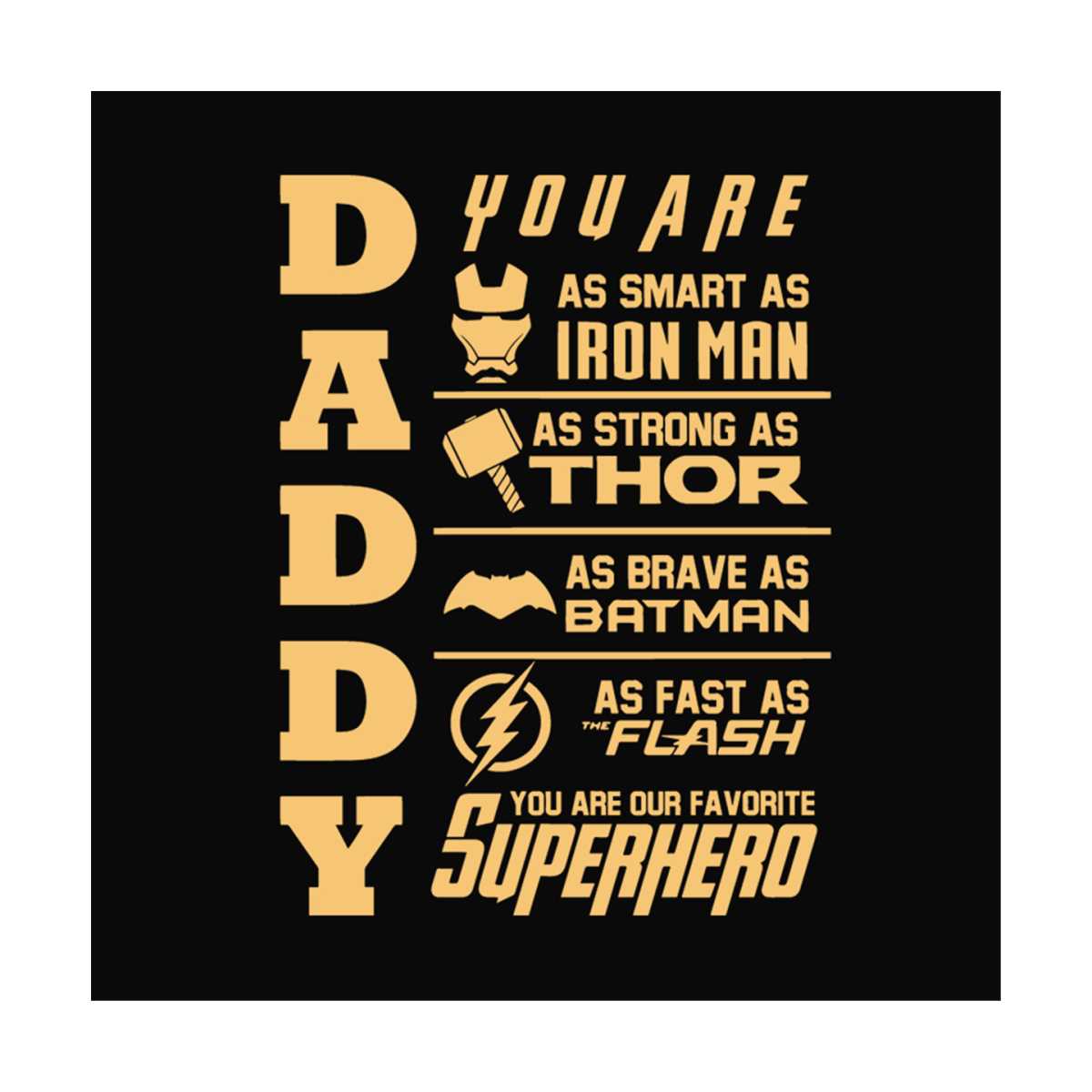 Daddy you are as smart as iron man,as strong as thor,as brav | Inspire ...