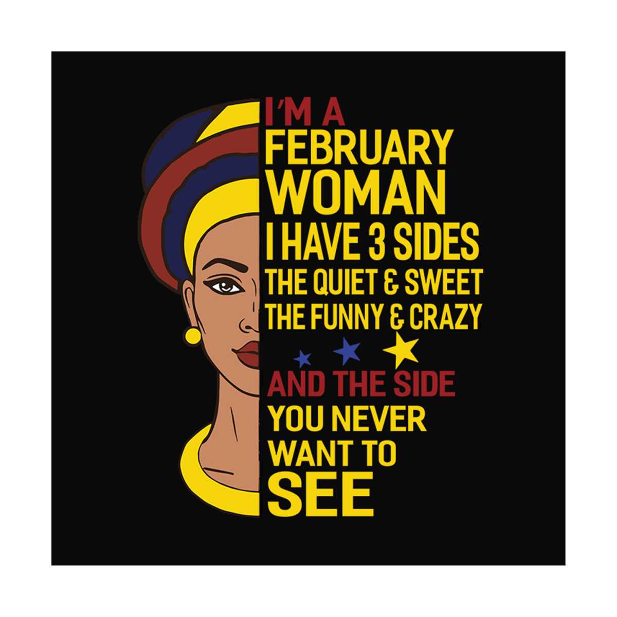 Im a february woman I have 3 sides svg, birthday svg, februa | Inspire ...