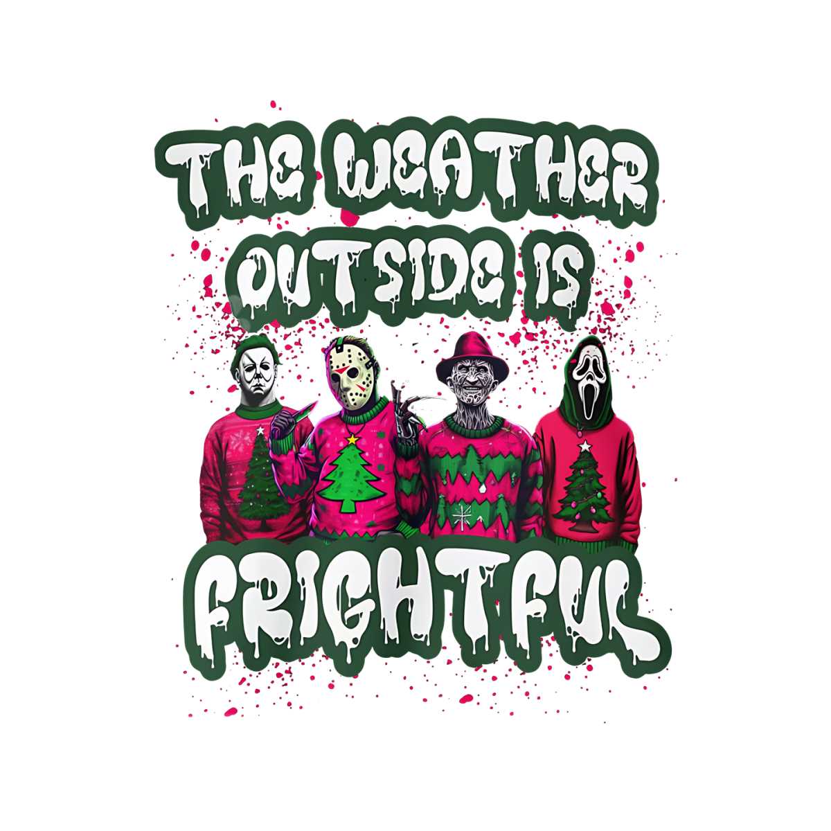 The Weather Outside Is Frightfull Horror Guys Christmas Png - Inspire ...