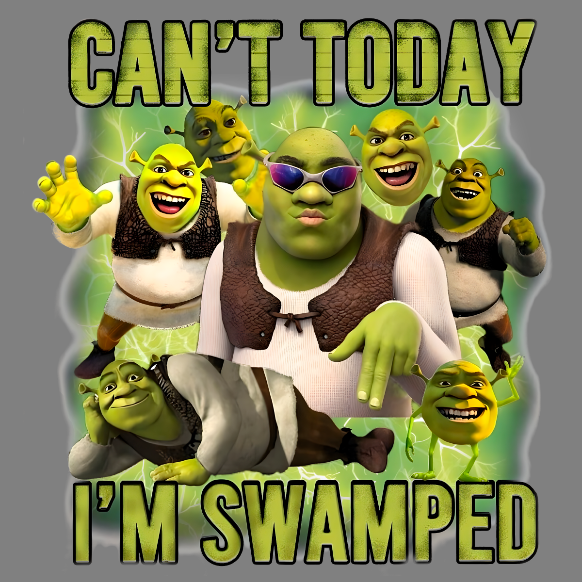 Shrek Meme Cant Today Im Swamped PNG Digital Download Files | Inspire ...