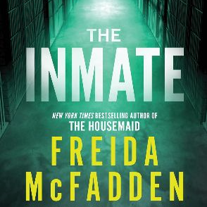The Inmate By Freida McFadden .. 2024 - Inspire Uplift