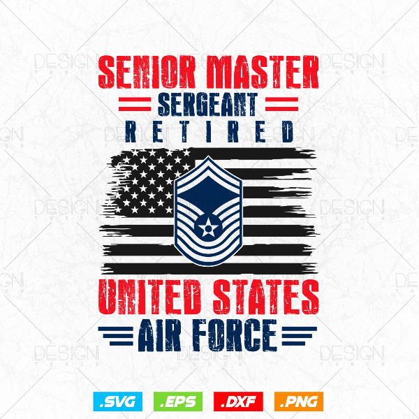 Senior Master Sergeant Retired Air Force Retirement Svg Png, | Inspire ...