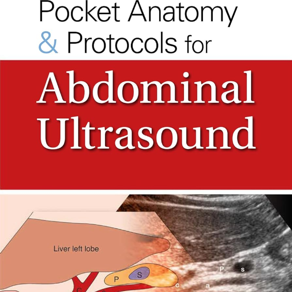 Pocket Anatomy & Protocols for Abdominal Ultrasound First Ed - Inspire ...